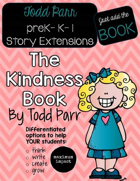 The Kindness Book By Todd Parr Prek K 1 Story Extensions With Writing