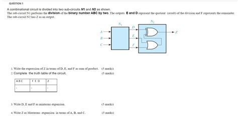 Solved QUESTION A Combinational Circuit Is Divided Into Chegg