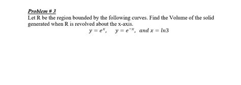 solved problem 3 let r be the region bounded by the