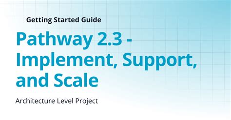 Pathway 23 Implement Support And Scale Getting Started Guide