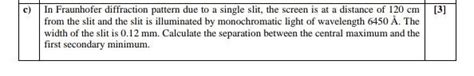 solved [3] in fraunhofer diffraction pattern due to a single