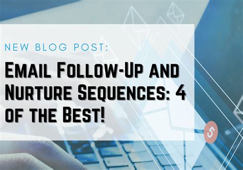 Email Follow Up And Nurture Sequences 4 Of The Best