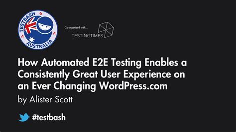 How Automated E2e Testing Enables A Consistently Great User Mot