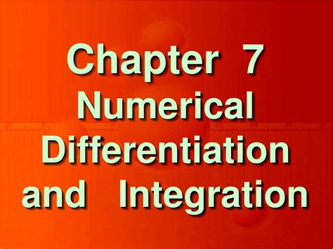 Ppt Chapter 7 Numerical Differentiation And Integration Powerpoint Presentation Id2939213