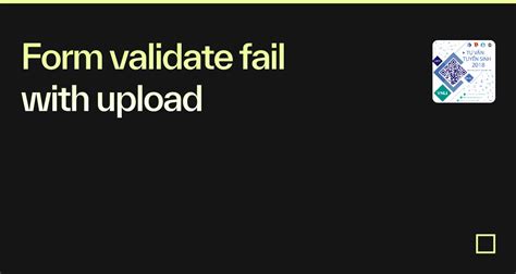 Form Validate Fail With Upload Codesandbox