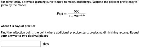 Solved For Some Tasks A Sigmoid Learning Curve Is Used To