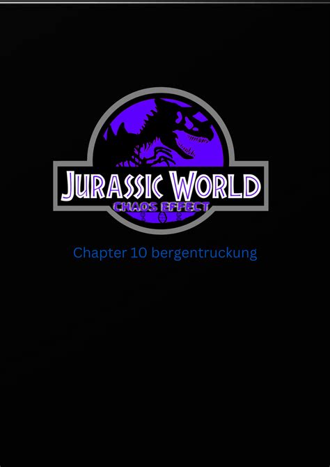 Jurassic World Chaos Effort Chapter 10 Is Out Fandom