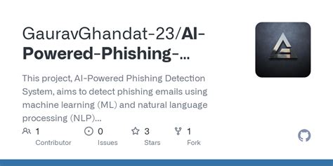 Github Gauravghandat 23ai Powered Phishing Detection System This Project Ai Powered