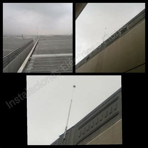 Inst Electricas Flores On Linkedin Instalación Sistema De Pararrayos