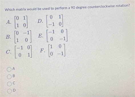 solved which matrix would be used to perform a 90 degree