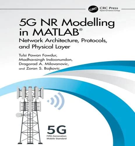 5g Nr Modelling In Matlab Network Architecture Protocols And