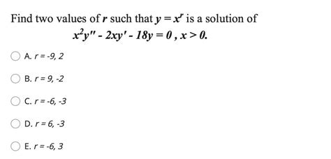 solved find two values of r such that y x is a solution