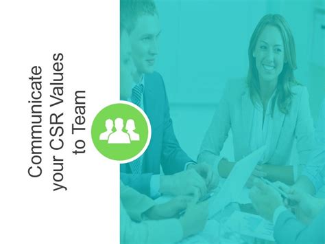 Communicate Your Csr Values To Team Ppt Powerpoint Presentation Images