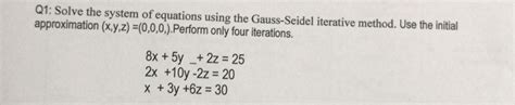 solved q1 solve the system of equations using the