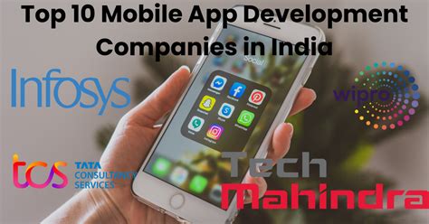 Top 10 Mobile App Development Companies In India
