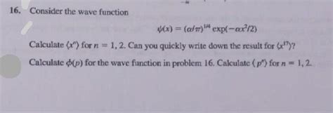 Solved Consider The Wave Function X A Exp Ax Chegg Com