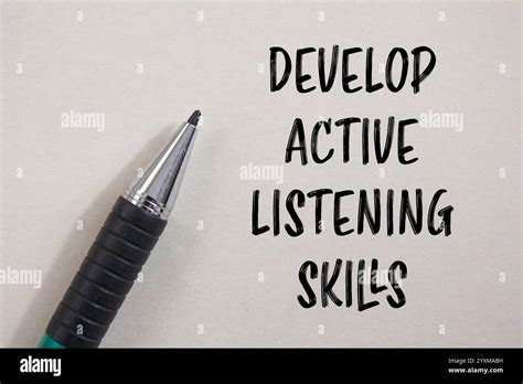 Develop Active Listening Skills Message Written On White Paper With A Pen Conceptual Develop