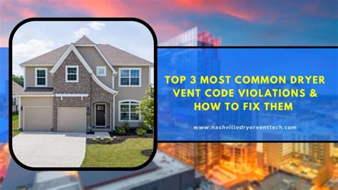 Top 3 Most Common Dryer Vent Code Violations And How To Fix