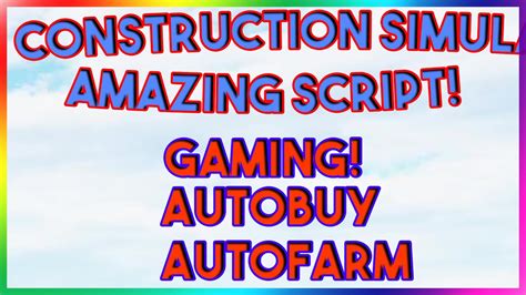 Roblox NEW Construction Simulator Script Exploit GUI Pastebin YouTube