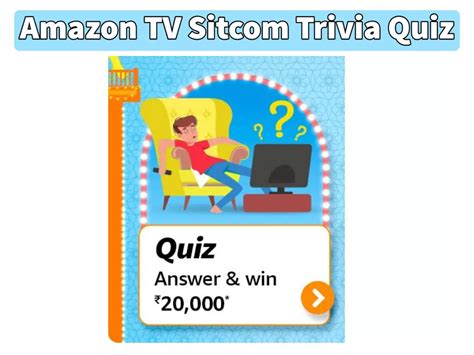 Amazon Tv Sitcom Trivia Answers Win ₹20 000