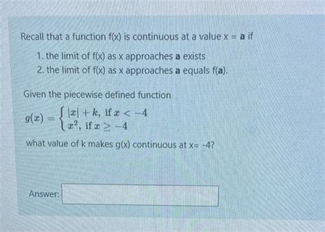 Solved Recall That A Function F X Is Continuous At A Value