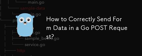 如何在go Post請求中正確傳送表單資料？ Golang Php中文網