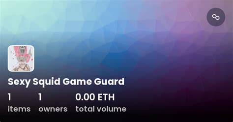 Sexy Squid Game Guard Collection OpenSea