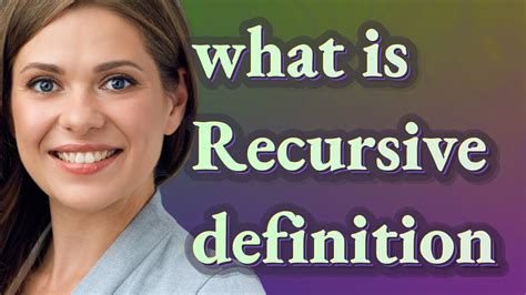 recursive definition meaning of recursive definition youtube