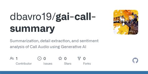 Github Dbavro19 Gai Call Summary Summarization Detail Extraction And Sentiment Analysis Of