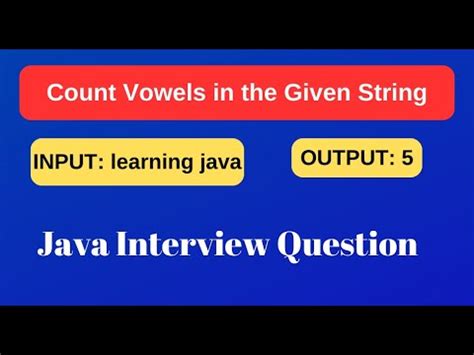 Write Java Program | Count Vowels in the Given String | Interview Question - YouTube