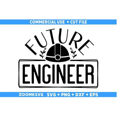 Engineer Svg Future Engineer Svg Engineer Png Funny Engin Inspire Uplift