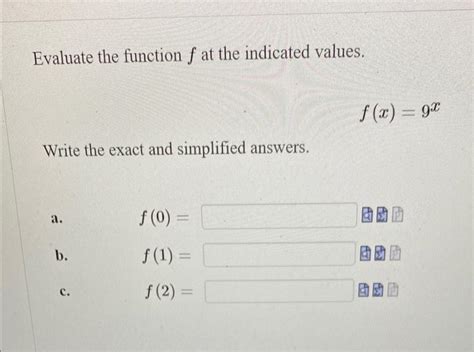 Solved Evaluate The Function F At The Indicated Values Chegg Com