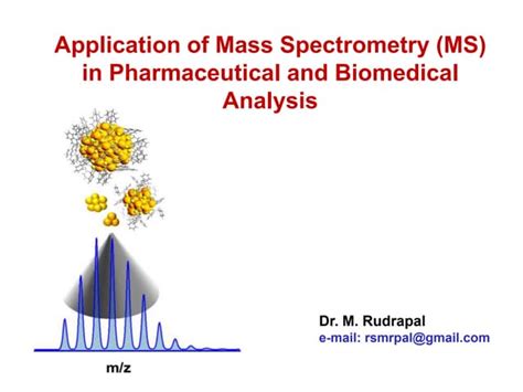 Lecture On Mass Spectrometry M Rudrapal Ppt