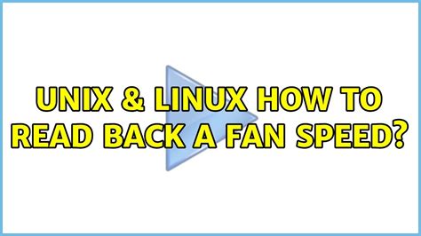 Unix And Linux How To Read Back A Fan Speed Youtube