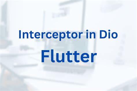 interceptor in dio in the article we will see how add… by md alamin