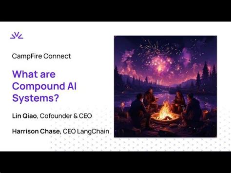 Fireworks Ai On Linkedin What Are Compound Ai Systems Ft Lin Qiao Ceo