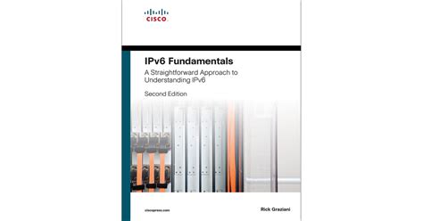 Ipv6 Fundamentals A Straightforward Approach To Understanding Ipv6 2nd Edition [book]