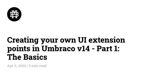 Creating Your Own Ui Extension Points In Umbraco V14 Part 1 The
