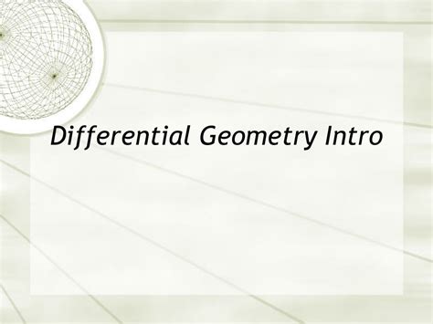 Ppt Introduction To Differential Geometry Theory And Applications