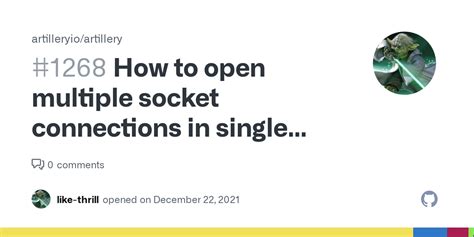 How To Open Multiple Socket Connections In Single Yaml To Socket Io Using Artillery Io Issue