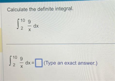 Solved Calculate The Definite Chegg