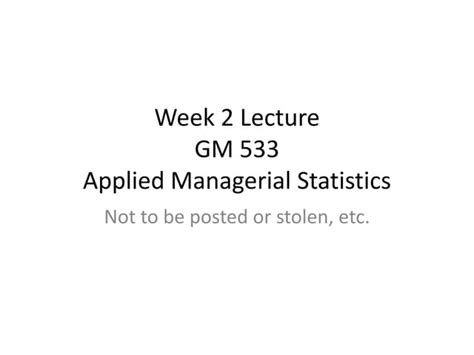 Week 2 Lecture Gm 533 Ppt