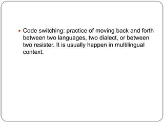 Presentation On Code Switching PPTX