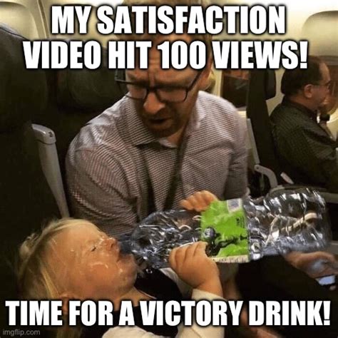 Satisfaction Well Deserved Imgflip