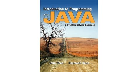 Introduction To Programming With Java A Problem Solving Approach By