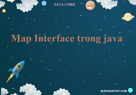 Map Interface Trong Java VietMX S Blog