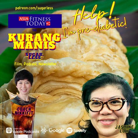Help Im Pre Diabetic The Kurang Manis Sugar Less Podcast Podcast Apple Podcasts