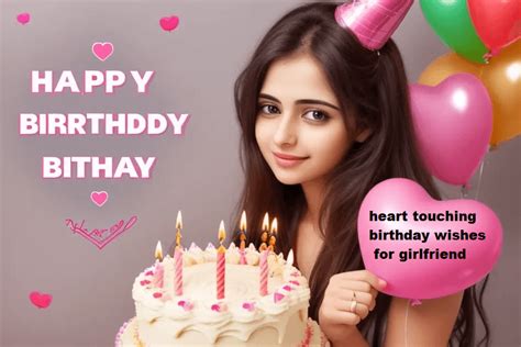 Heart Touching Birthday Wishes For Girlfriend