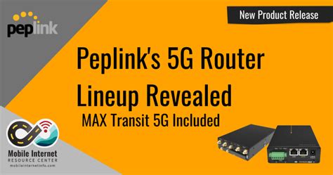 Peplink S G Router Lineup Including Max Transit G Revealed Mobile Internet Resource Center