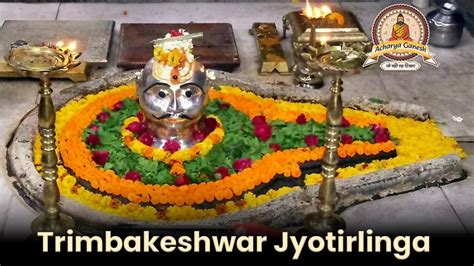 Trimbakeshwar Jyotirlinga Dive Into History And Culture